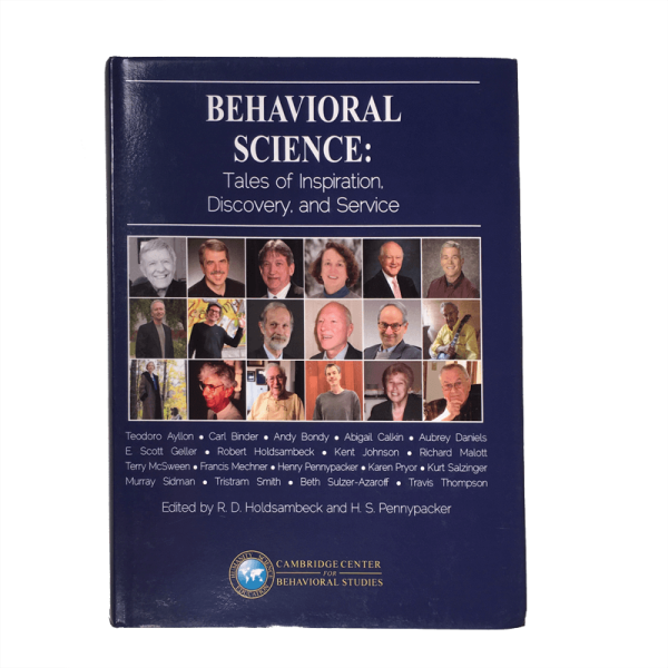 Behavioral Science: Tales of Inspiration, Discovery, and Service ...