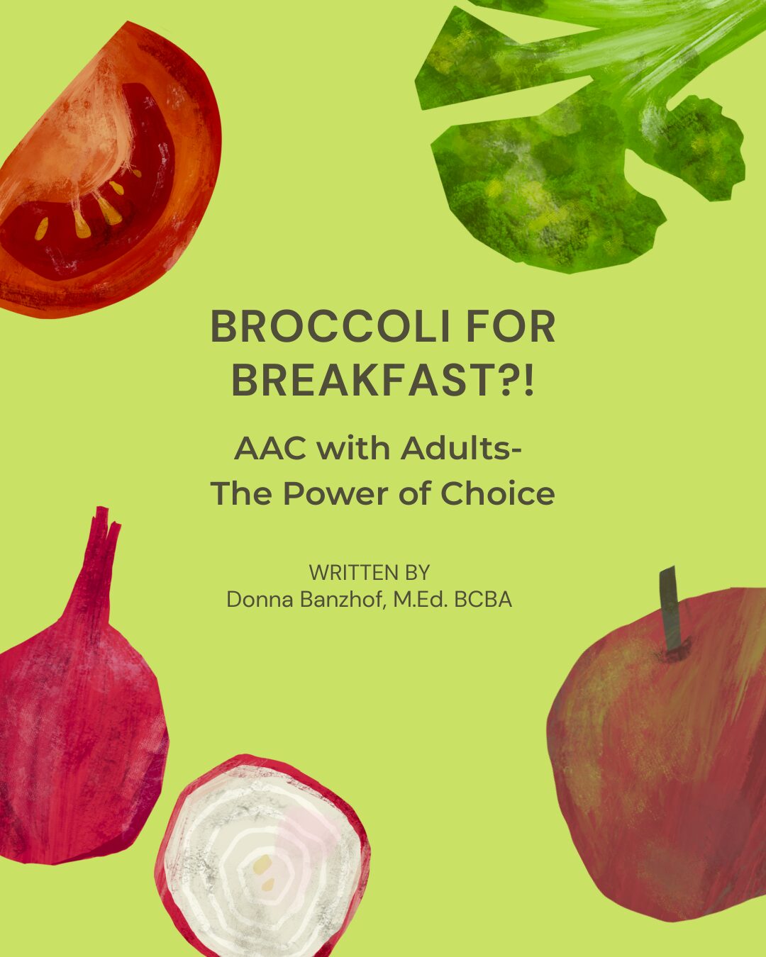 Broccoli for Breakfast?!? AAC with Adults – The Power of Choice ...